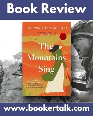 The Mountains Sing by Nguyễn Phan Quế Mai — love and courage in ...