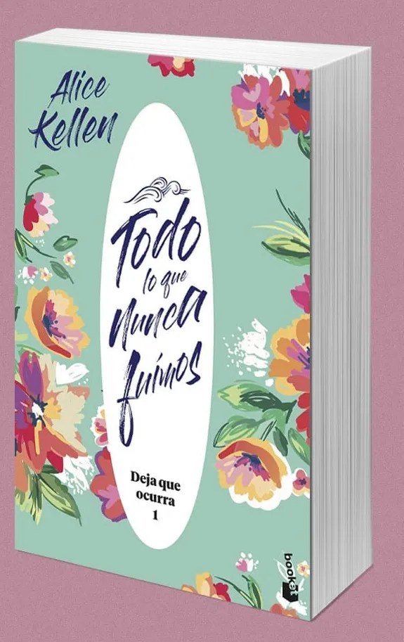 Todo Lo Que Nunca Fuimos Booksflea