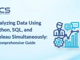 Analyzing Data Using Python Sql And Tableau Simultaneously A