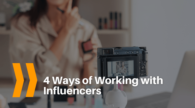 4 Ways of Working with Influencers