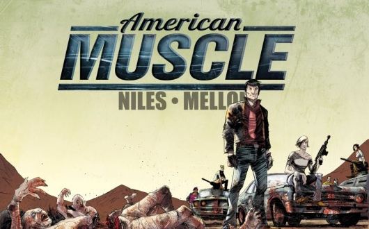 American Muscle–Post-apocalypse comic series returns in a collected ...