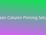 Basic Column Pinning Setup Snippets Borstch