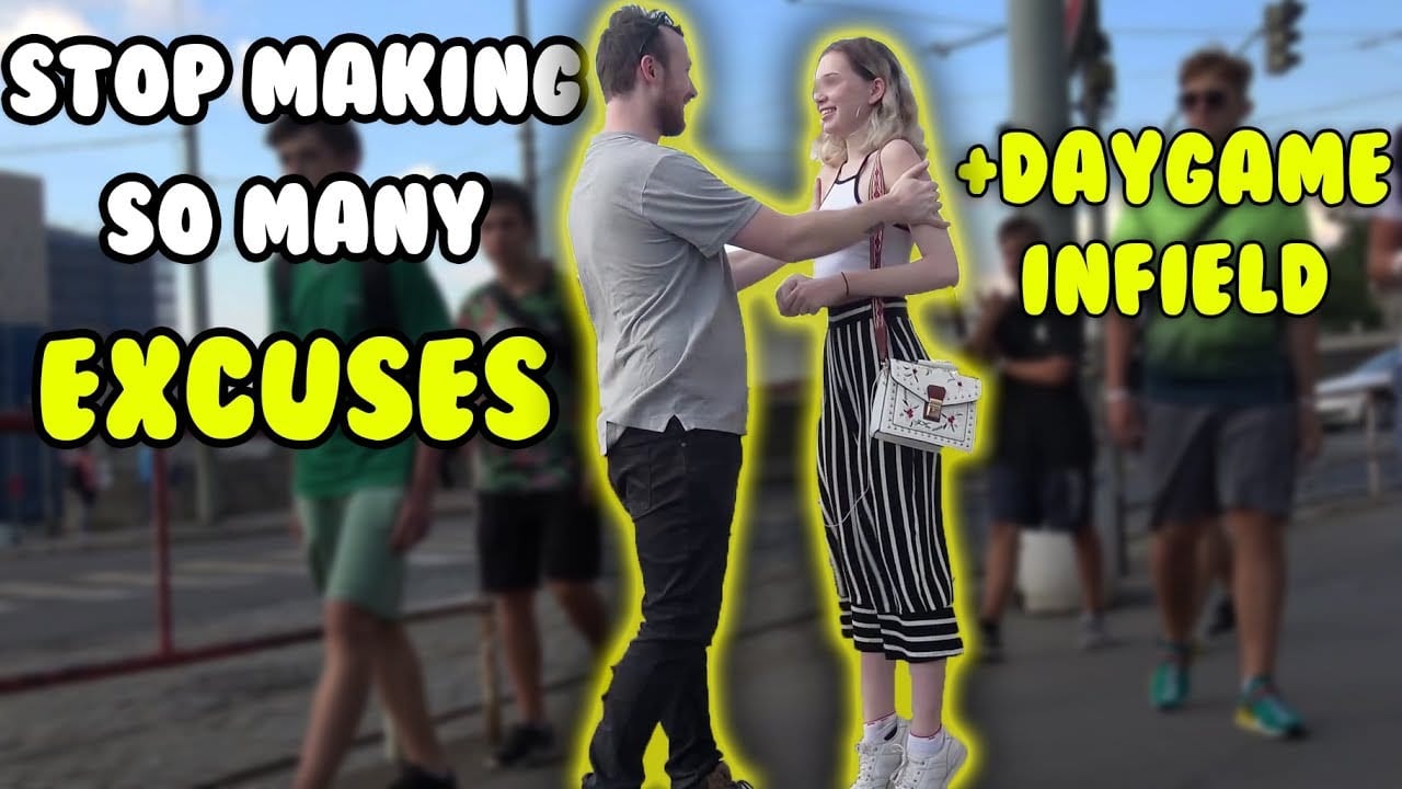 Why Making So Many Excuses Is Killing You + Daygame Infield - Bradicus