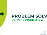 Problem Solving Defining Problems With Precision Brainayan