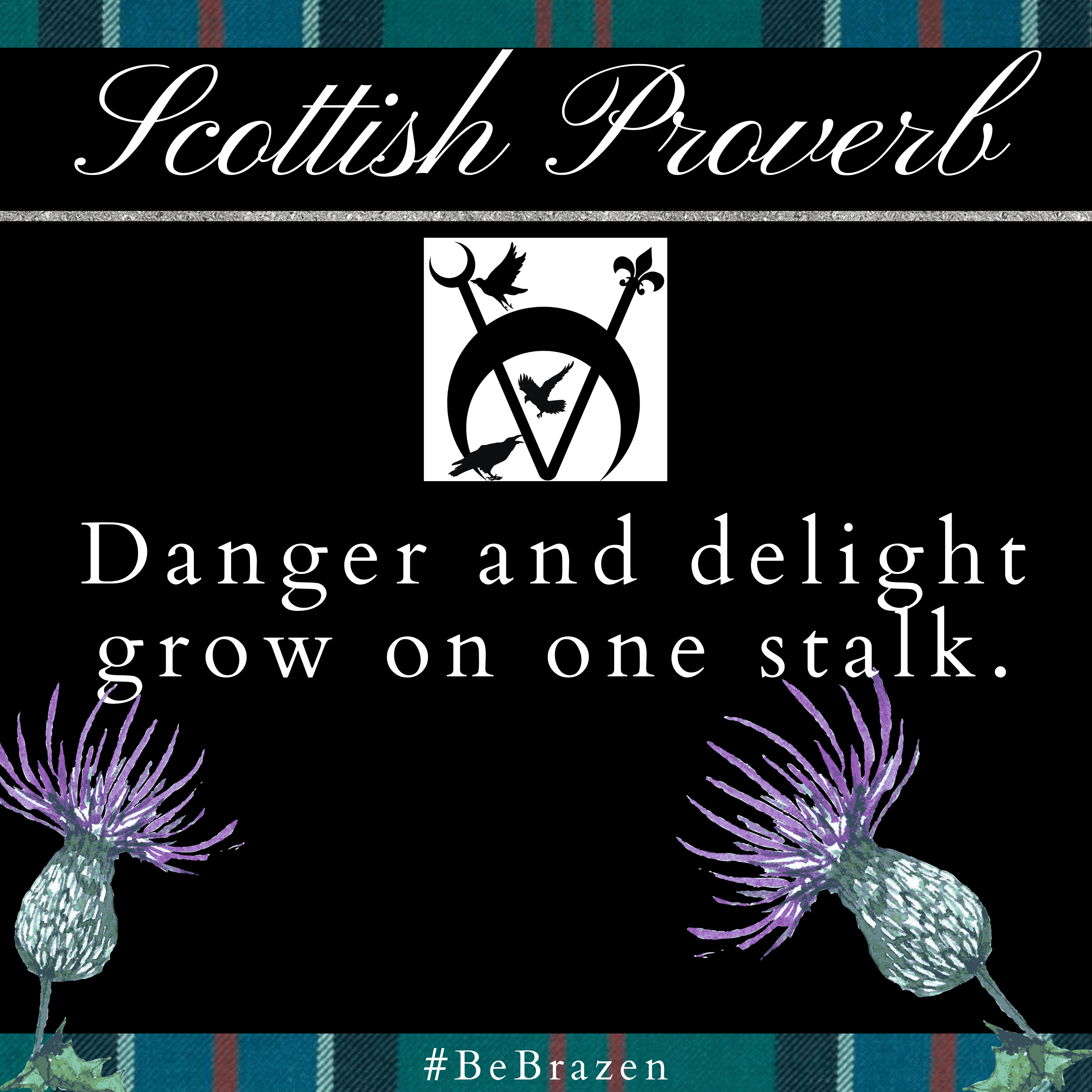 Scottish Proverb – Ruthann Jagge