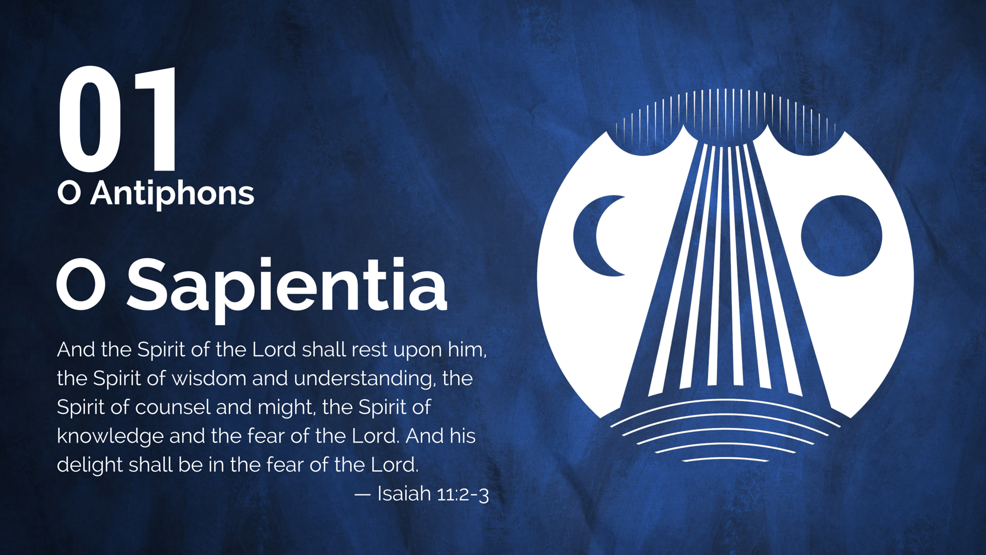 O Antiphons: Day 1--O Sapientia ~ Bread for Beggars