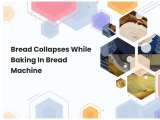 Bread Collapses While Baking In Bread Machine Breadmach