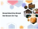 Bread Machine Bread Not Brown On Top Breadmach