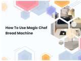 How To Use Magic Chef Bread Machine Breadmach