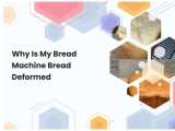 Why Is My Bread Machine Bread Deformed Breadmach