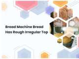 Bread Machine Bread Has Rough Irregular Top Breadmach