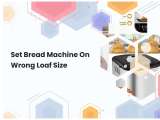 Set Bread Machine On Wrong Loaf Size Breadmach