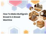 How To Make Multigrain Bread In A Bread Machine Breadmach