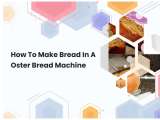 How To Make Bread In A Oster Bread Machine Breadmach