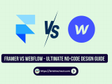 Framer Vs Webflow Ultimate No Code Design Guide 2025