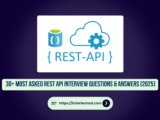 30 Most Asked Rest Api Interview Questions Answers 2025
