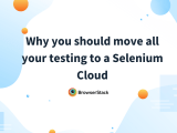Testing On Selenium Cloud The Way Forward Browserstack