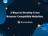 3 Css Techniques To Improve Browser Compatibility Browserstack