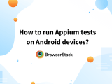 How To Run Appium Ios Tests On Real Devices Browserstack