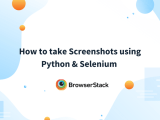 Selenium With Python Tutorial How To Run Automated Tests Browserstack