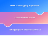 How To Debug Your Html And Solve Errors Browserstack