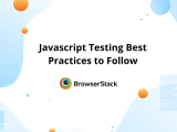How To Test Javascript In Browsers With 5 Methods Browserstack