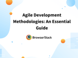 All About Agile Sdlc Software Development Life Cycle Browserstack