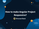 How To Make Angular Project Responsive Browserstack