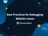 Top 15 Debugging Tools Browserstack