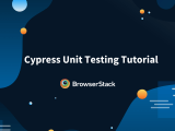 Cypress Unit Testing Tutorial Browserstack