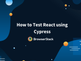How To Debug React Code Tools And Tips Browserstack