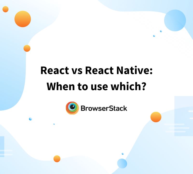 React Native vs React: Key Differences