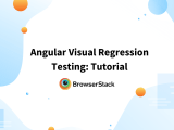 Angular Visual Regression Testing Tutorial Browserstack