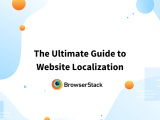 Guide To Website Localization In 2023 Browserstack