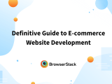 E Commerce Website Development A Comprehensive Guide Browserstack