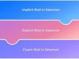 What Is Explicit Wait In Selenium With Python Browserstack
