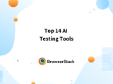 Top 14 Ai Testing Tools Browserstack