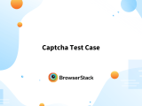 Why Is Captcha Not Showing In Chrome Browserstack