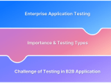 Comprehensive Guide On Enterprise Application Testing Browserstack