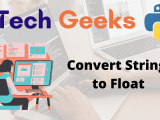 Python Change String To Float Python Convert String To Float Btech