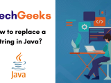 Java Replace Vs Replaceall How To Replace A String In Java Java