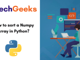 Sort Numpy Array Descending How To Sort A Numpy Array In Python