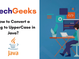 Java String Touppercase How To Convert A String To Uppercase In Java