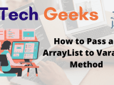 How To Pass An Arraylist To Varargs Method Btech Geeks