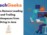 Java Remove Leading Whitespace How To Remove Leading And Trailing