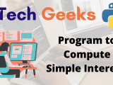 Python Program To Compute Simple Interest Btech Geeks