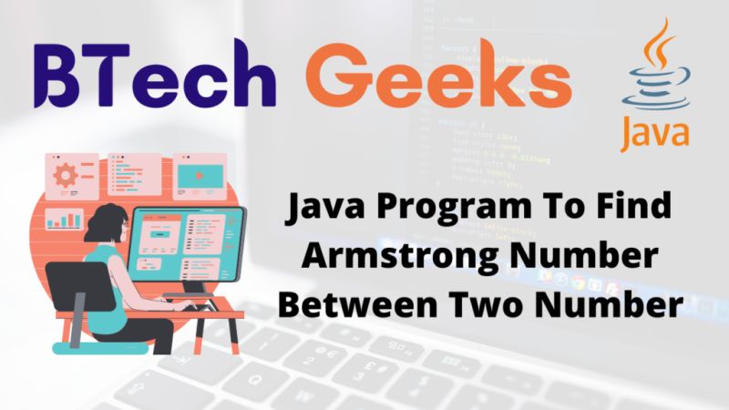 Write A Java Program To Display Armstrong Number Between Two Intervals - Space Image Collection - 4K Quality