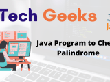 Java Program To Check Palindrome Btech Geeks