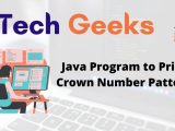 Java Program To Print Crown Number Pattern Btech Geeks