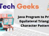 Java Program To Print Equilateral Triangle Character Pattern Btech Geeks